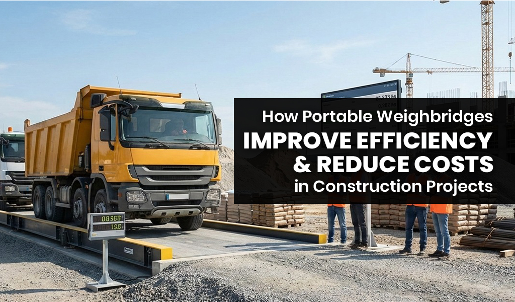Portable Weighbridges for Construction: Efficiency & Cost Savings
